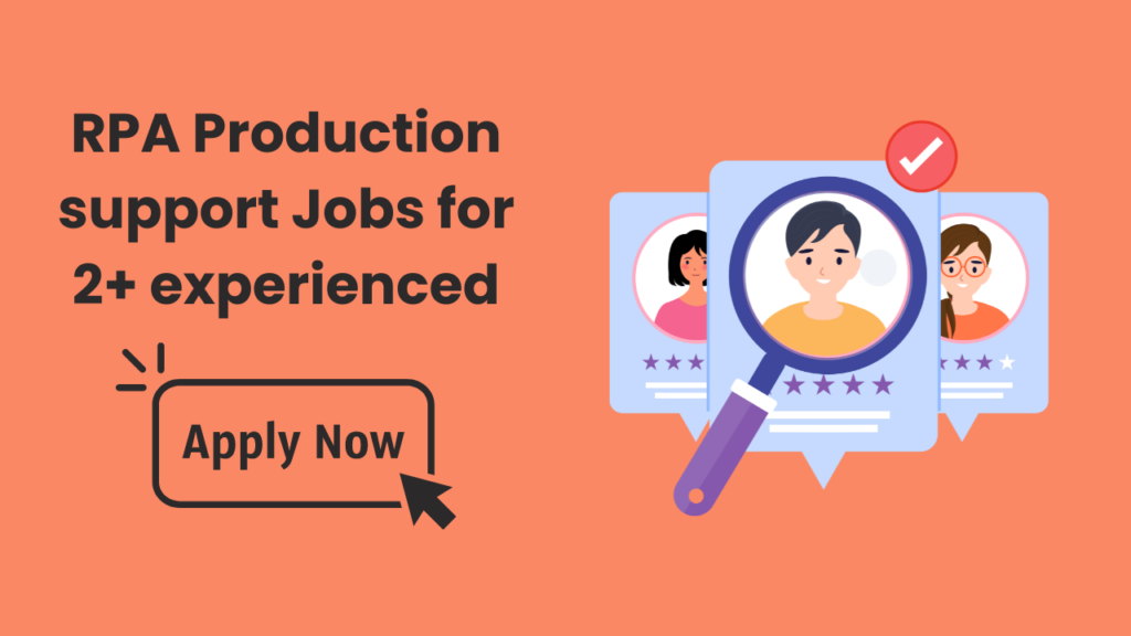 RPA Production support Job for experienced - rpazone